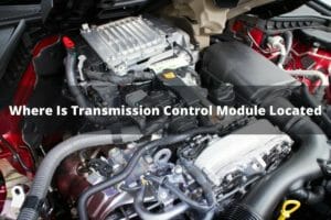Where Is Transmission Control Module Located?