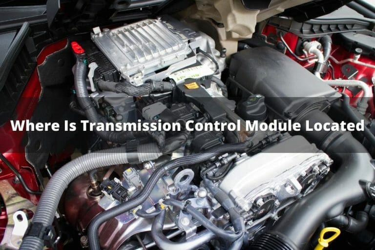 Where Is Transmission Control Module Located?