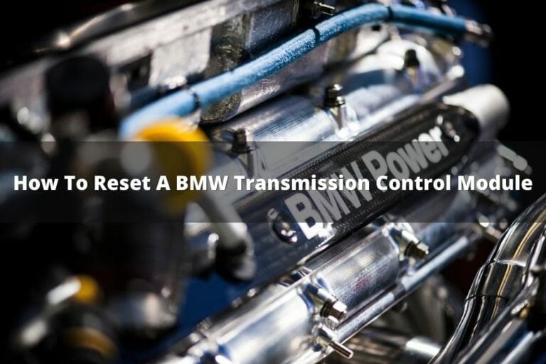 How To Reset A BMW Transmission Control Module - Car, Truck And Vehicle ...