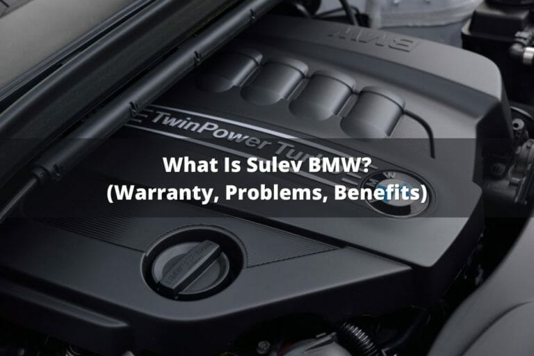What Is Sulev BMW? (Warranty, Problems, Benefits)