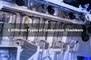 5 Different Types Of Combustion Chambers
