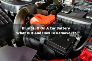 Blue Stuff On Car Battery