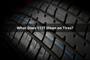 What Does 112T Mean On Tires?