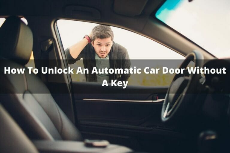 How To Unlock An Automatic Car Door Without A Key