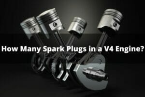 How Many Spark Plugs In A V4 Engine?