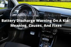 Battery Discharge Warning On A Kia: Meaning, Causes, And Fixes