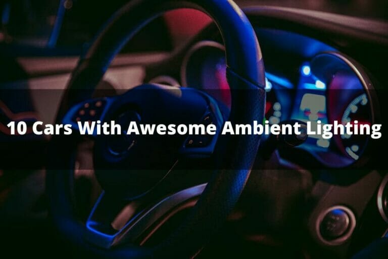 10 Cars With Awesome Ambient Lighting