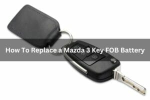 How To Replace A Mazda 3 Key FOB Battery